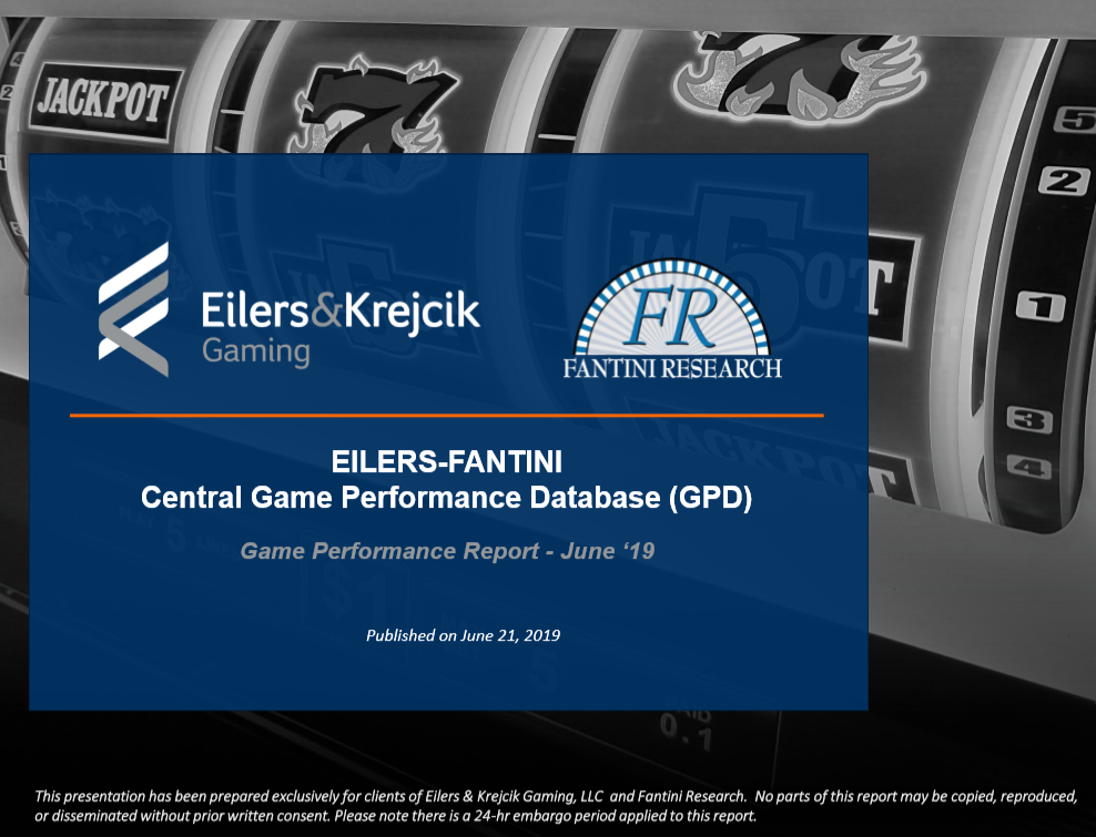 EILERS-FANTINI Game Performance Report - Jun '19 - Eilers & Krejcik Gaming