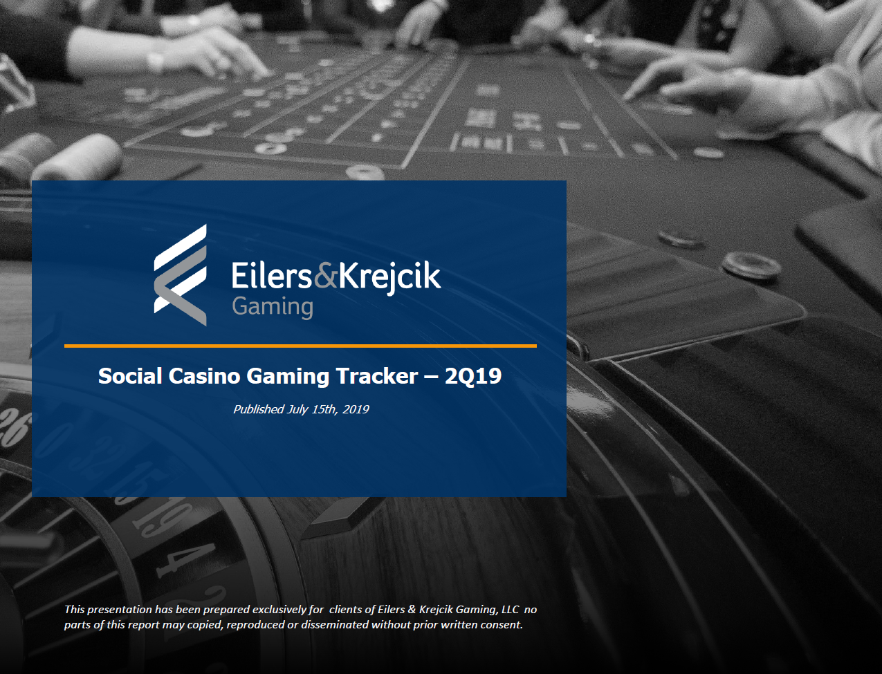 Social Casino Gaming Tracker – 2Q19 - Eilers & Krejcik Gaming