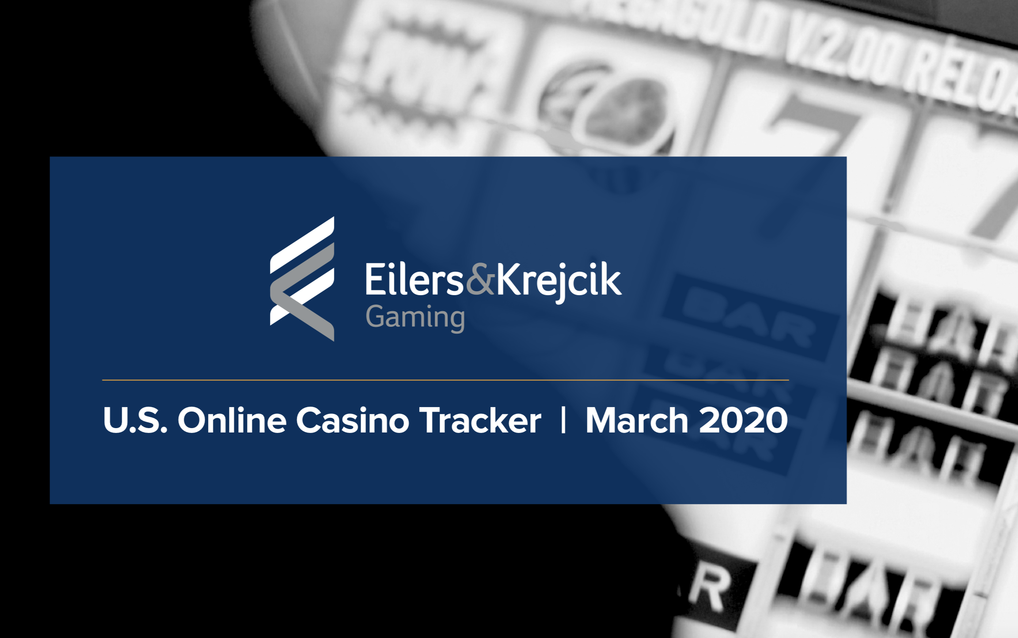 U.S. Online Casino Tracker - March 2020 - Eilers & Krejcik Gaming