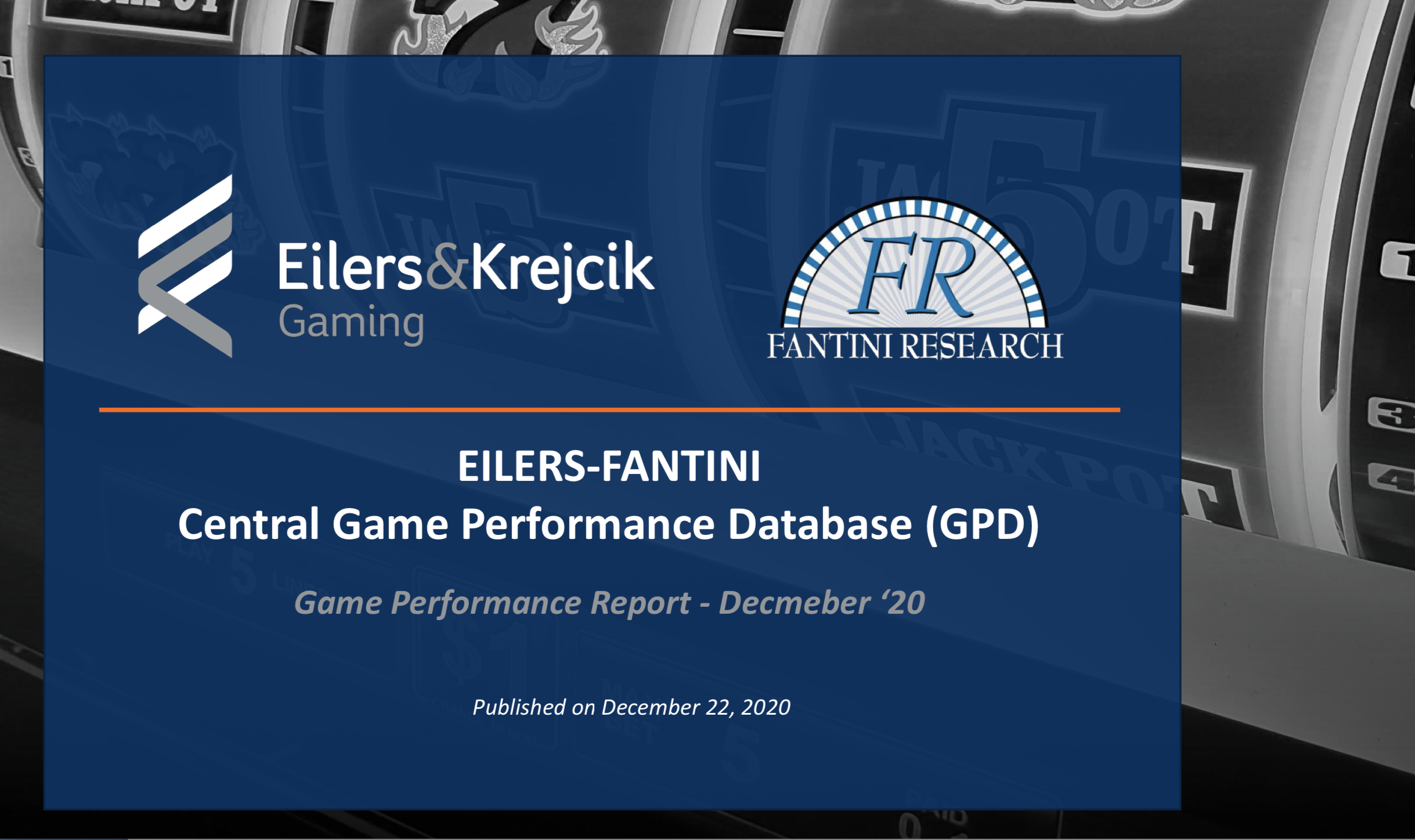 EILERS-FANTINI Game Performance Report - Dec '20 - Eilers & Krejcik Gaming