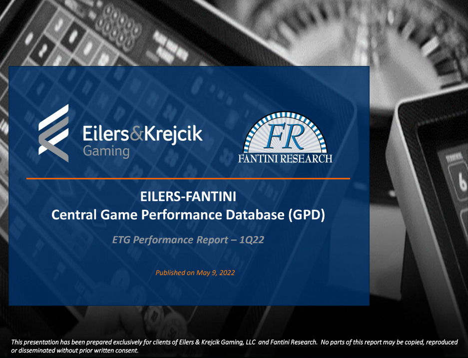 EILERS-FANTINI Electronic Table Game (ETG) Report - 1Q22 - Eilers & Krejcik Gaming