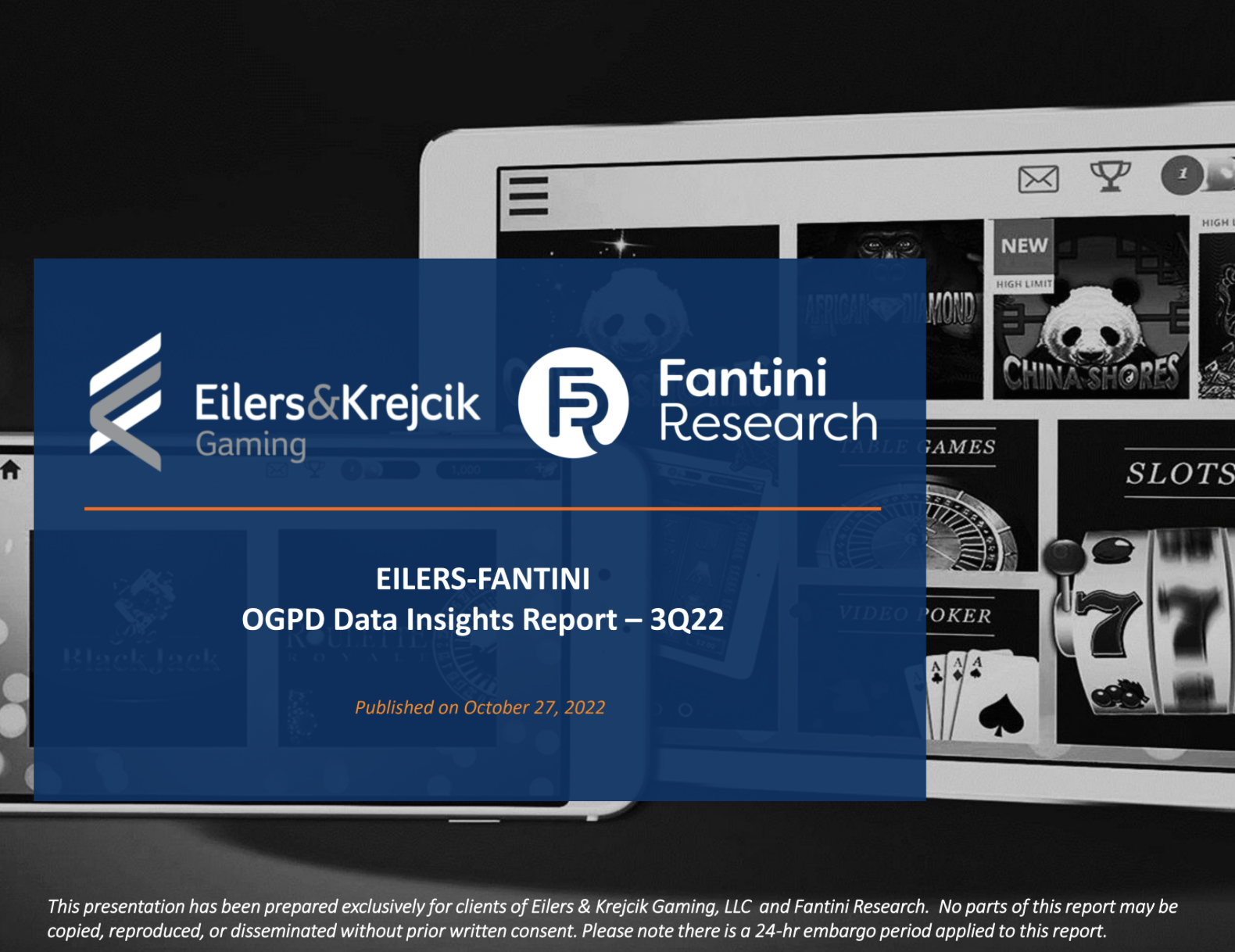 EILERS-FANTINI OGPD Data Insights Report - 3Q22 - Eilers & Krejcik Gaming