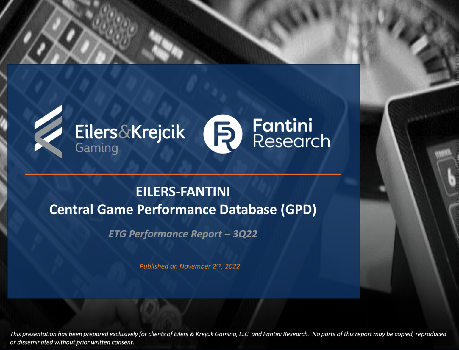 EILERS-FANTINI ETG Performance Report - 3Q22 - Eilers & Krejcik Gaming