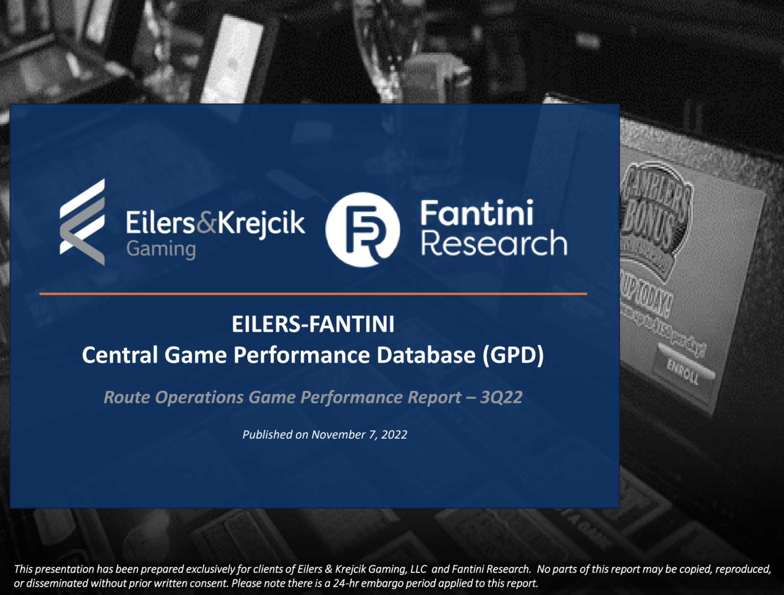 EILERS-FANTINI Route Operations Performance Report - 3Q22 - Eilers & Krejcik Gaming