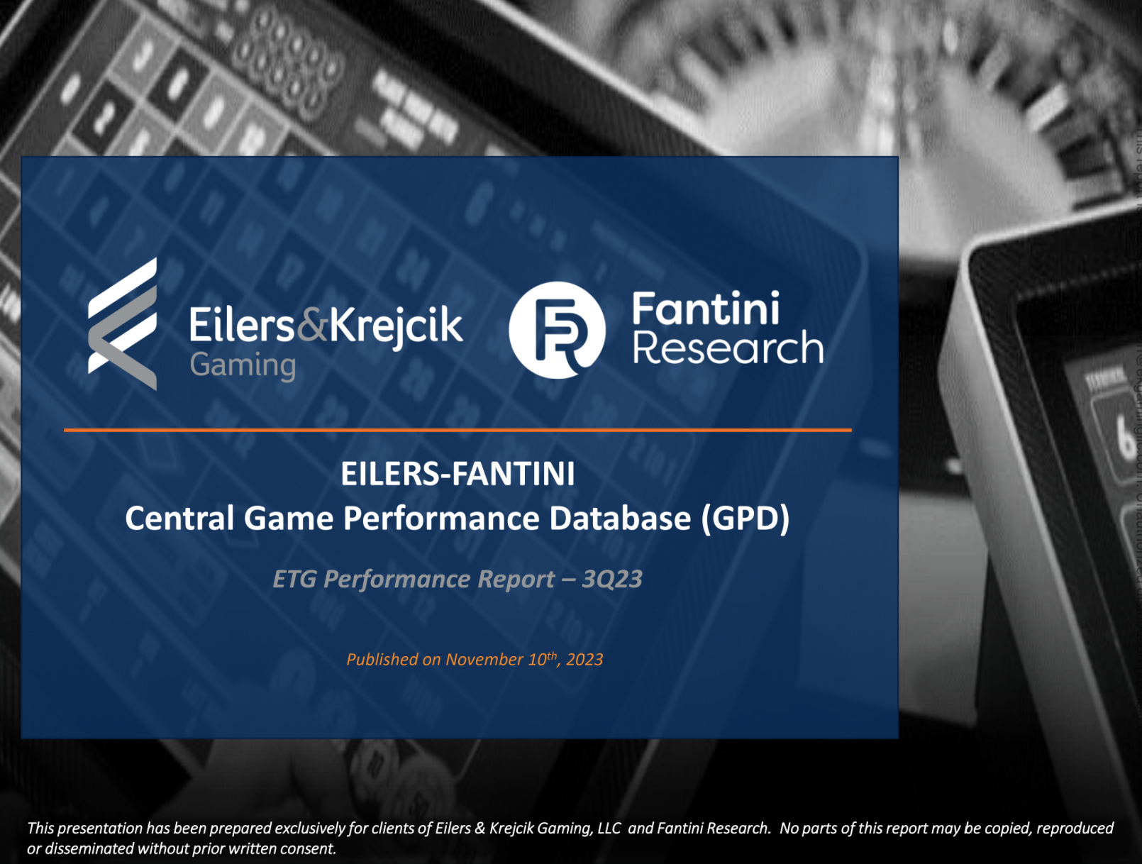EILERS-FANTINI ETG Performance Report - 3Q23 - Eilers & Krejcik Gaming