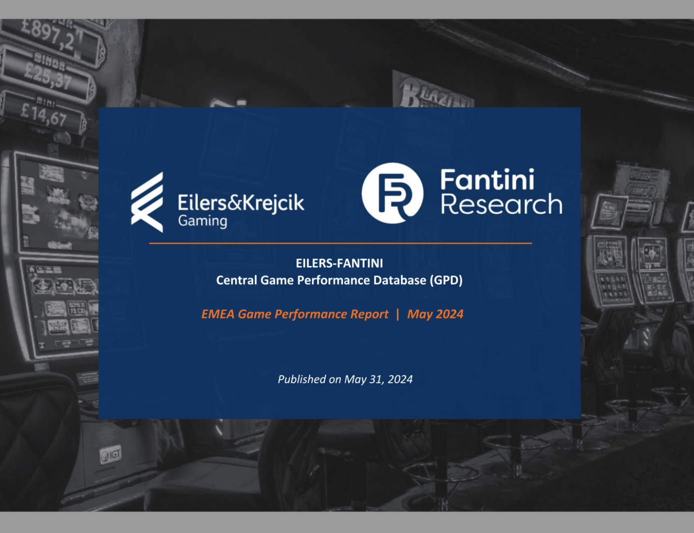 EILERS-FANTINI EMEA Game Performance Report - May '24 - Eilers ...
